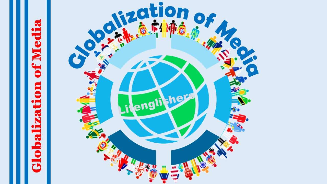 Globalization of Media