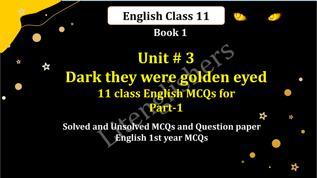 Dark they were golden eyed English 1st year MCQs-3rd chp MCQs